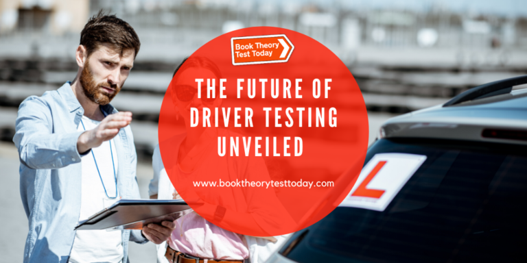 The Future of UK Driver Testing | Book Theory Test Today
