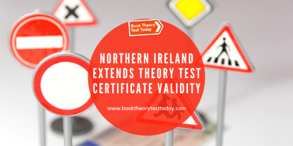 Theory Test Certificate Extension for Northern Ireland Drivers
